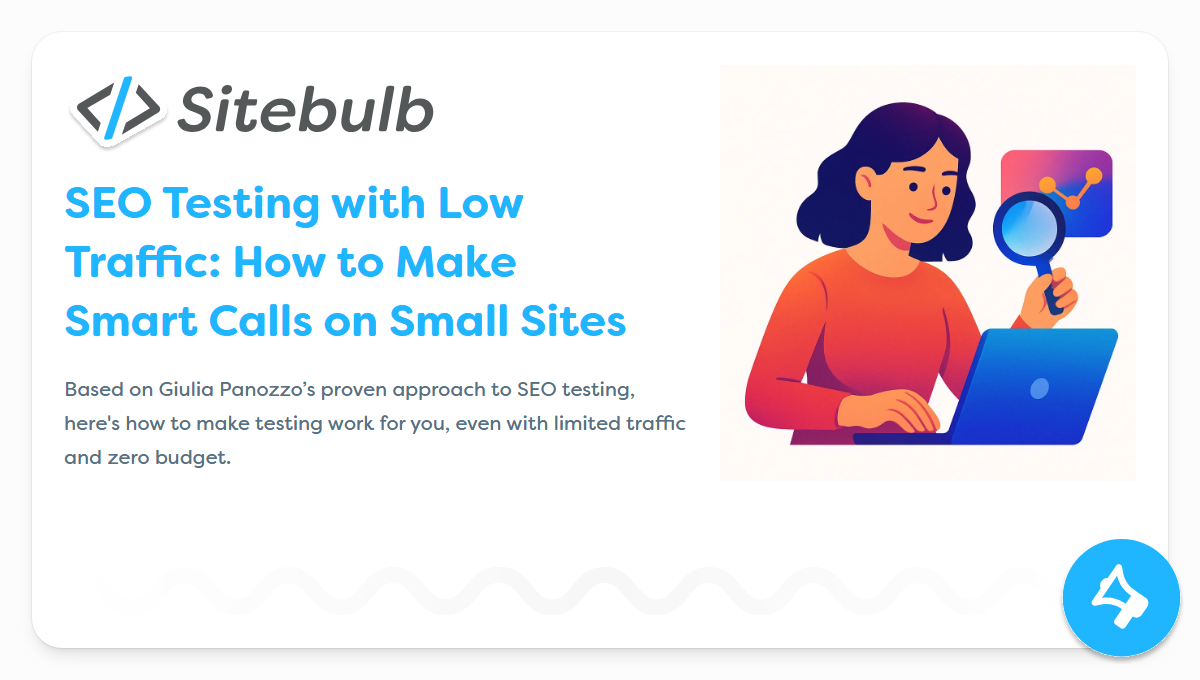 SEO Testing with Low Traffic: How to Make Smart Calls on Small Sites ...