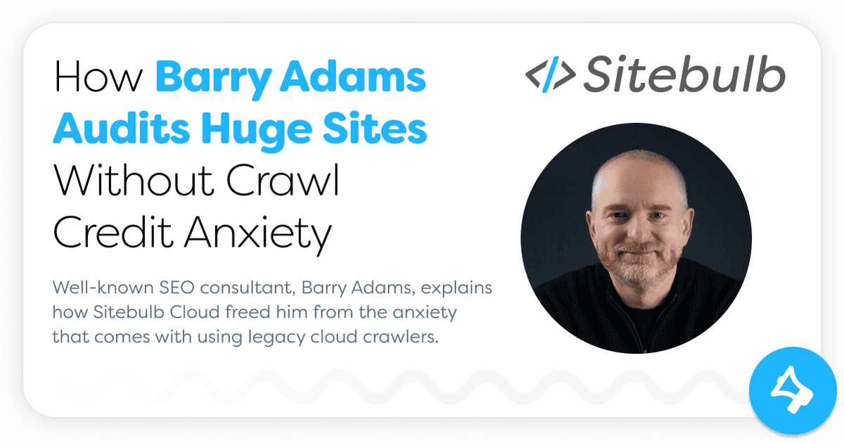 How Barry Adams Audits Huge Sites Without Crawl Credit Anxiety