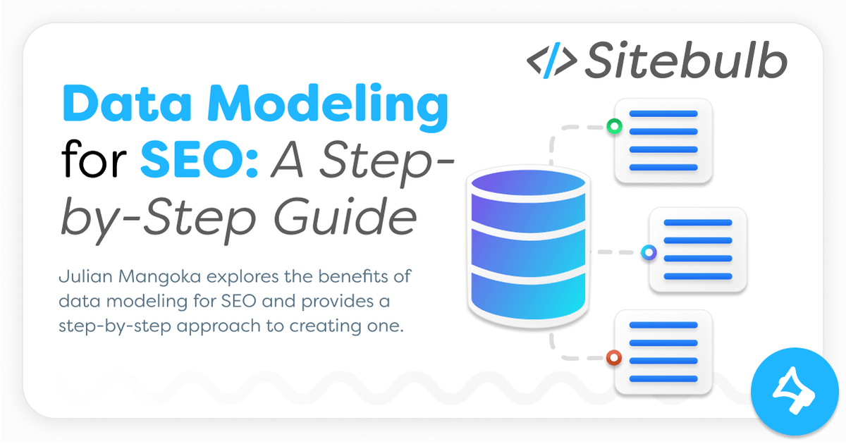 Data Modeling for SEO: A Step-by-Step Guide | Sitebulb