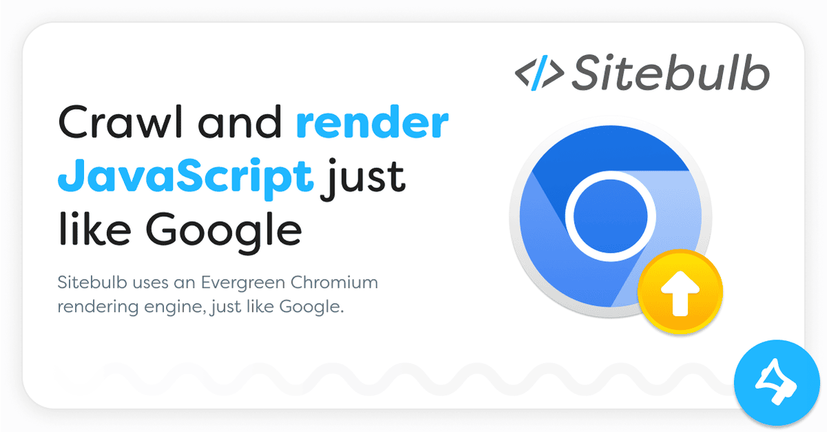 JavaScript Crawler - Render & View Pages like Googlebot | Sitebulb