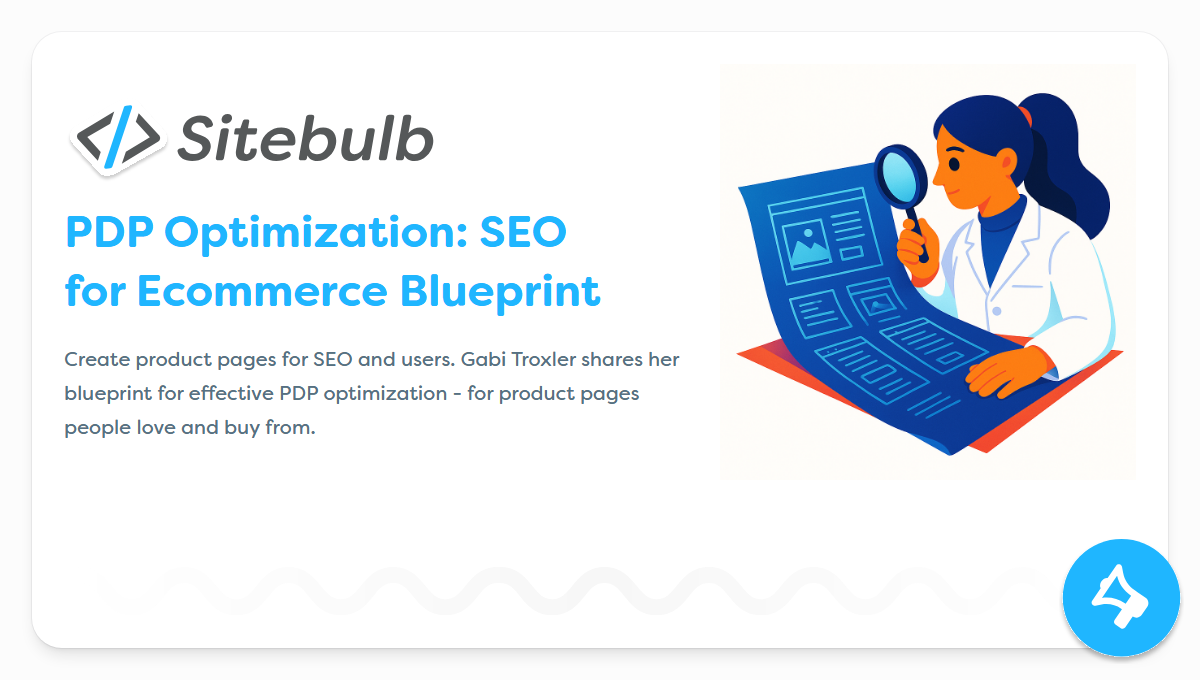 PDP Optimization: SEO for Ecommerce Blueprint | Sitebulb