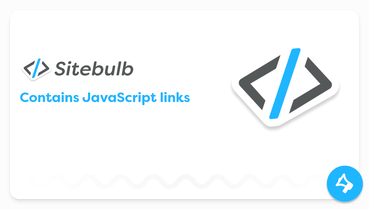 Contains JavaScript links | Sitebulb
